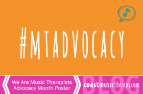 We Are Music Therapists - Advocacy Poster 2014 - Coast Music Therapy