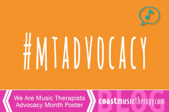 We Are Music Therapists - Advocacy Poster 2014 - Coast Music Therapy